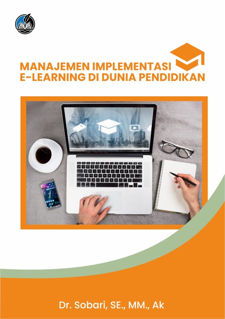 Manajemen Implementasi E-Learning di Dunia Pendidikan