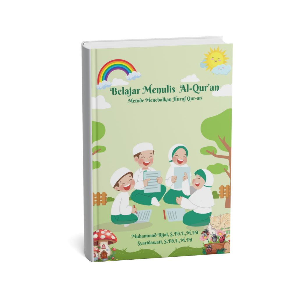 BELAJAR MENULIS AL QUR-AN: Metode Menebalkan Huruf Qur-an